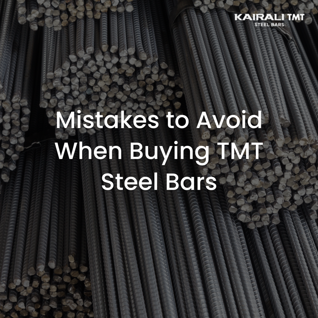 Mistakes to Avoid When Buying TMT Steel Bars