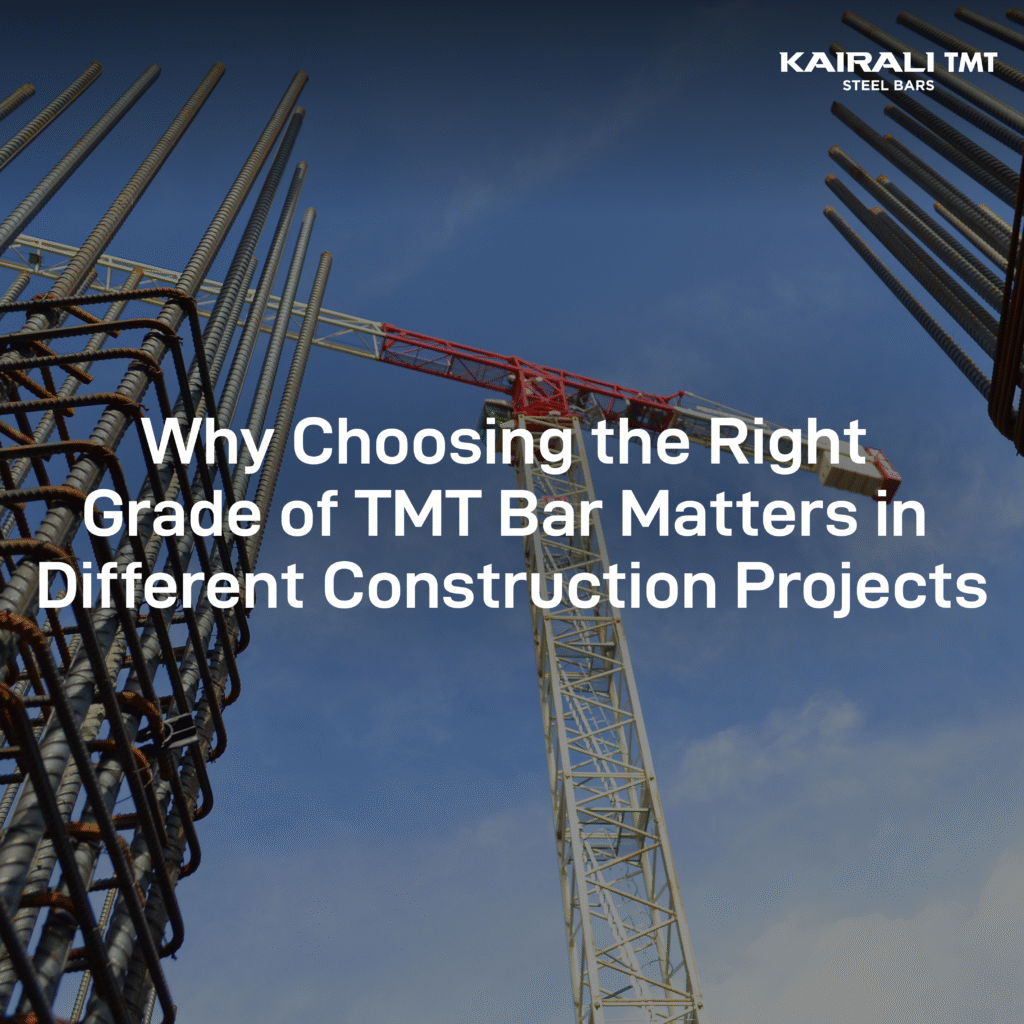Why Choosing the Right Grade of TMT Bar Matters in Different ...